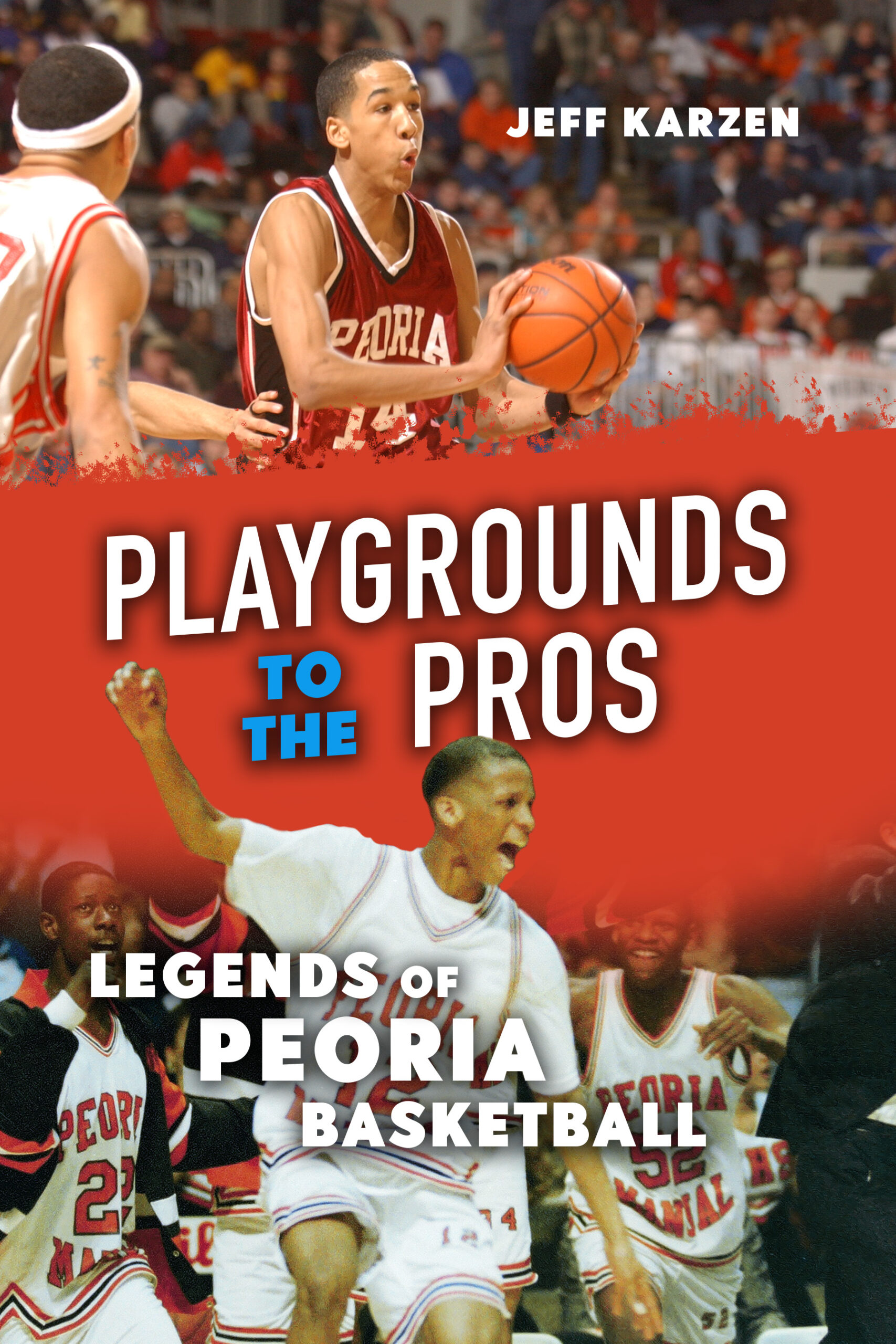 History of Hoops: ‘Playgrounds to the Pros: Legends of Peoria ...